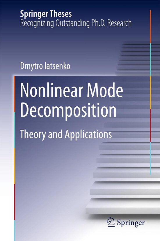 Springer Theses - Nonlinear Mode Decomposition (ebook), Dmytro Iatsenko ...