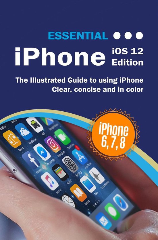 Computer Essentials - Essential iPhone iOS 12 Edition (ebook), Kevin ...