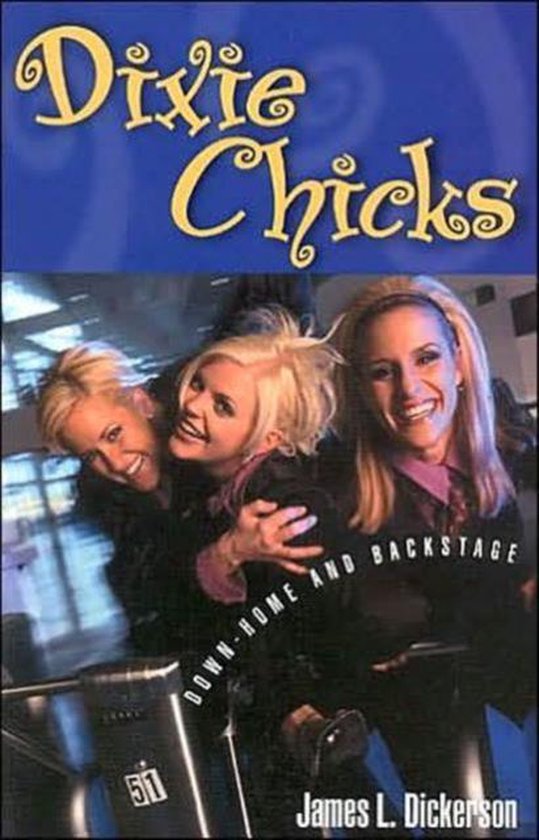 Dixie Chicks, James L. Dickerson | 9780878331895 | Boeken | bol.com