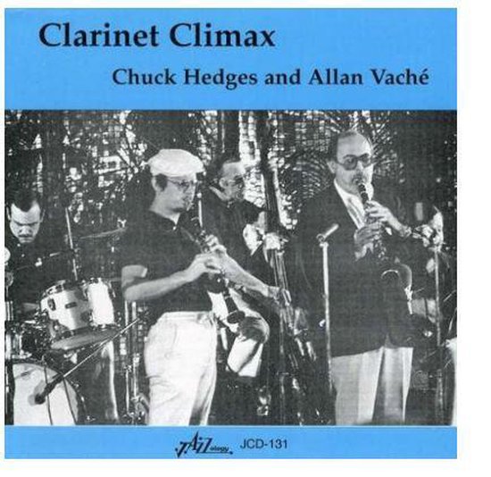 Chuck Hedges & Allan Vaché - Clarinet Climax (CD), Allan Vache | CD ...