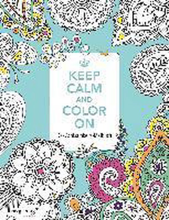 Keep Calm and Color On | 9783868826753 | Boeken | bol.com
