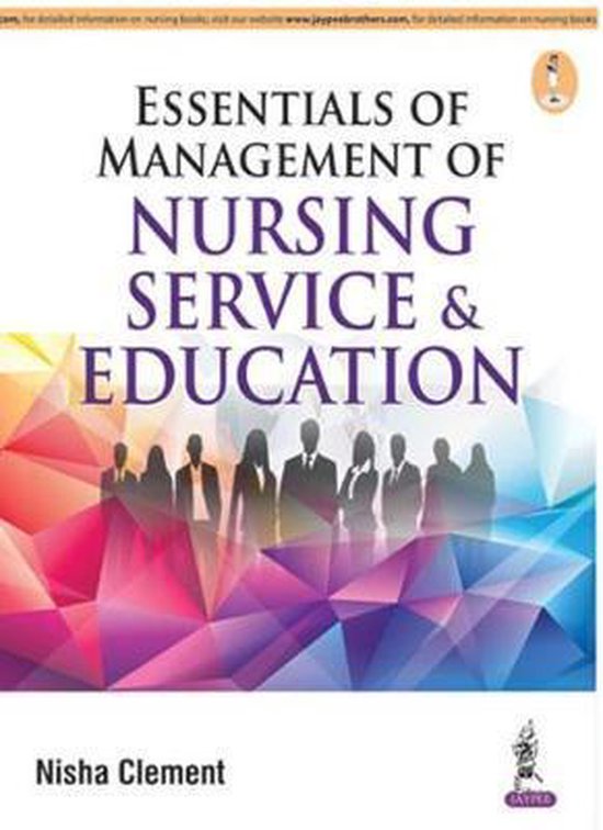 Essentials of Management of Nursing Service & Education, Nisha Clement | 9789351529538... | bol