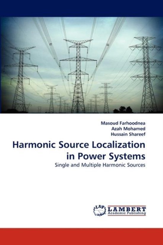 Harmonic Source Localization in Power Systems | 9783844326390 | Masoud Farhoodnea | Boeken | bol
