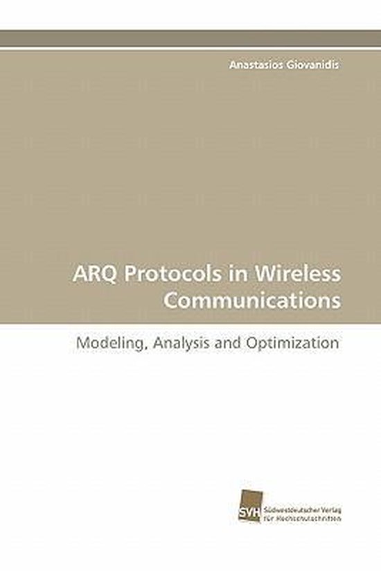 Arq Protocols in Wireless Communications | 9783838120553 | Anastasios ...