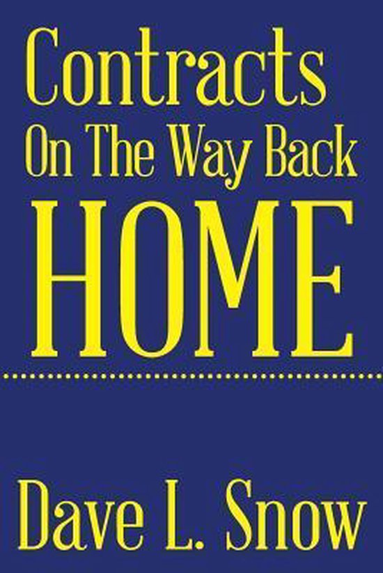 Contracts on the Way Back Home, Dave L Snow | 9781499076776 | Boeken | bol
