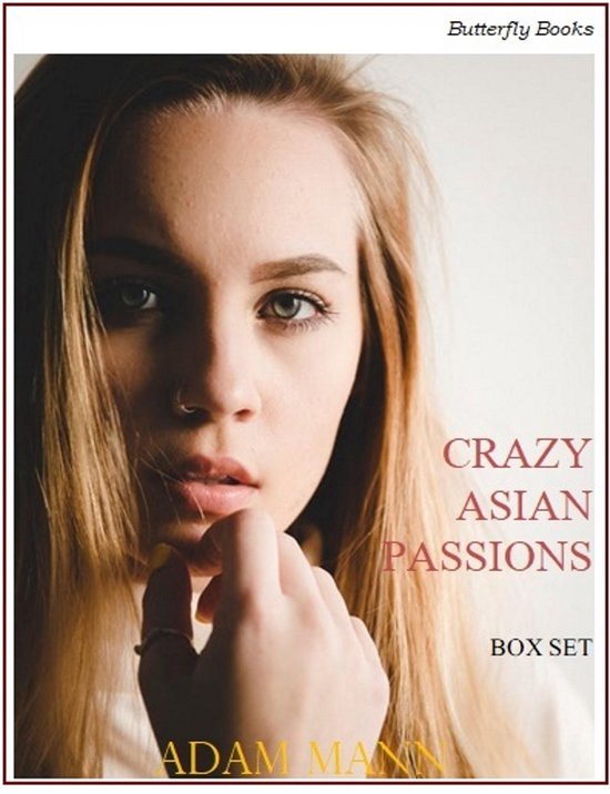 Crazy Asian Passions (ebook), Adam Mann | 9780463575475 | Boeken | bol.com