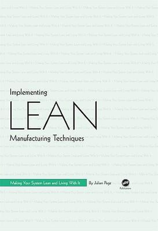 Implementing Lean Manufacturing Techniques | 9781569903537 | Julian Page | Boeken | bol.com