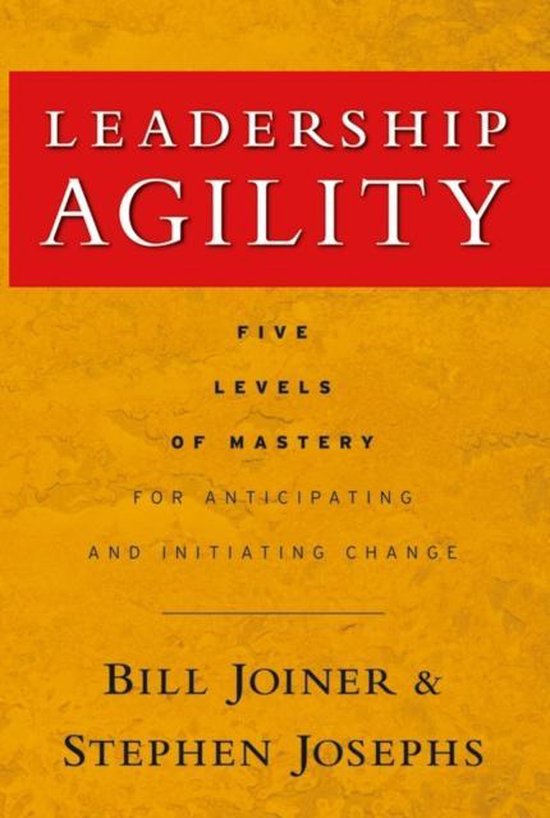 Leadership Agility | 9780787979133 | William B. Joiner | Boeken | bol.com
