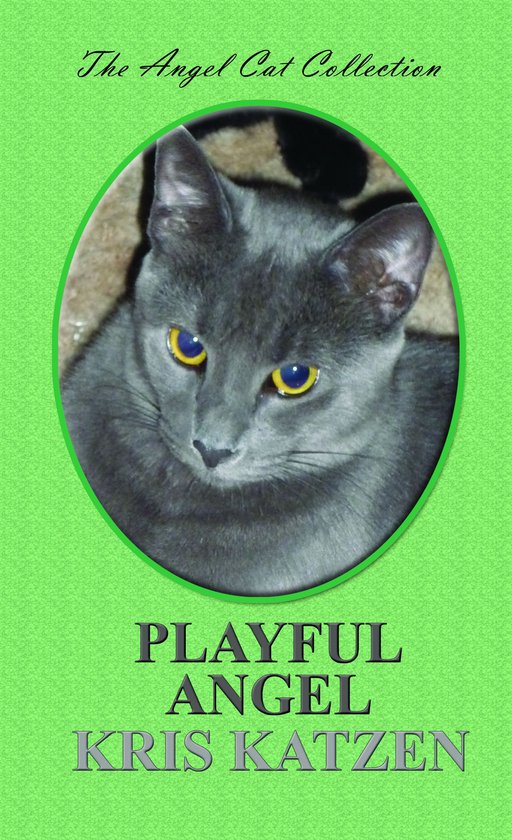 Angel Cat Collection - Playful Angel (ebook), Kris Katzen ...