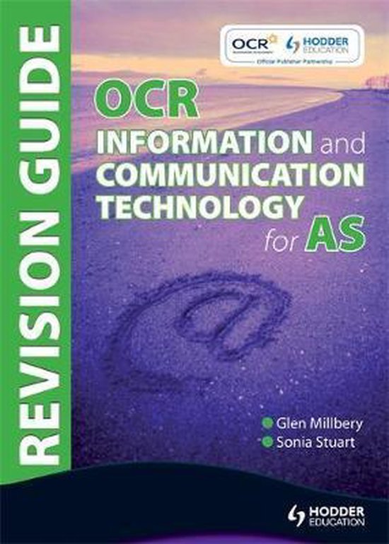OCR Information and Communication Technology for AS Revision Guide ...