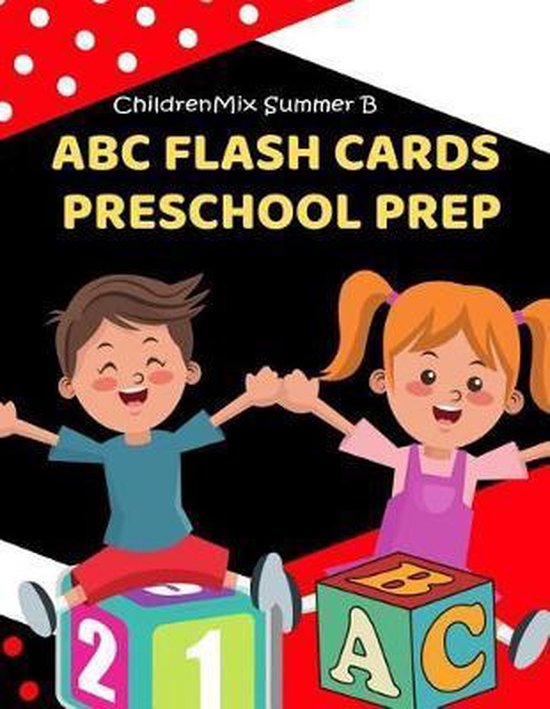 ABC Flash Cards Preschool Prep, Childrenmix Summer B | 9781797996080 ...