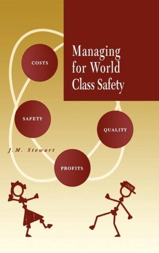 Managing for World Class Safety | 9780471443865 | Jm Stewart | Boeken ...