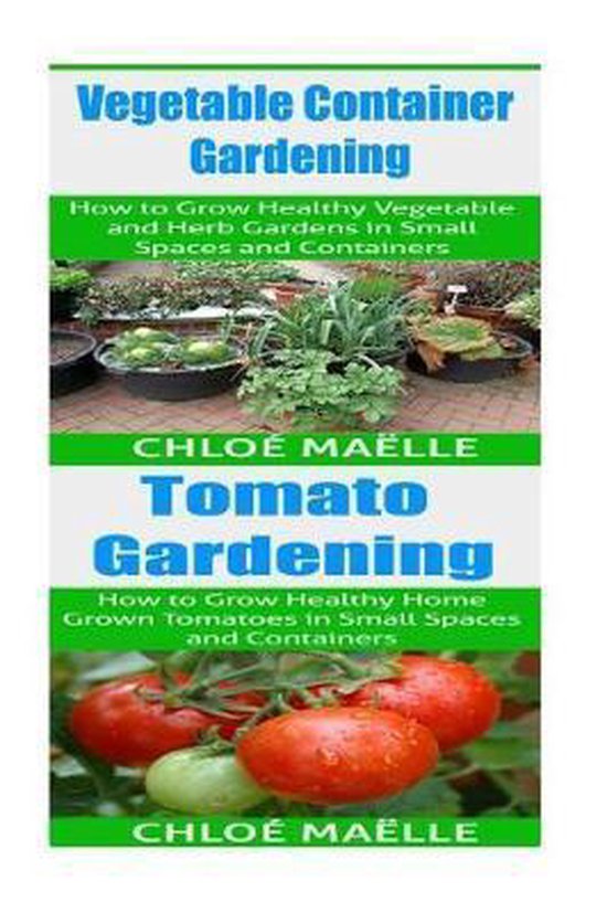 Vegetable Container Gardening | 9781516852734 | Chloe Maelle | Boeken ...