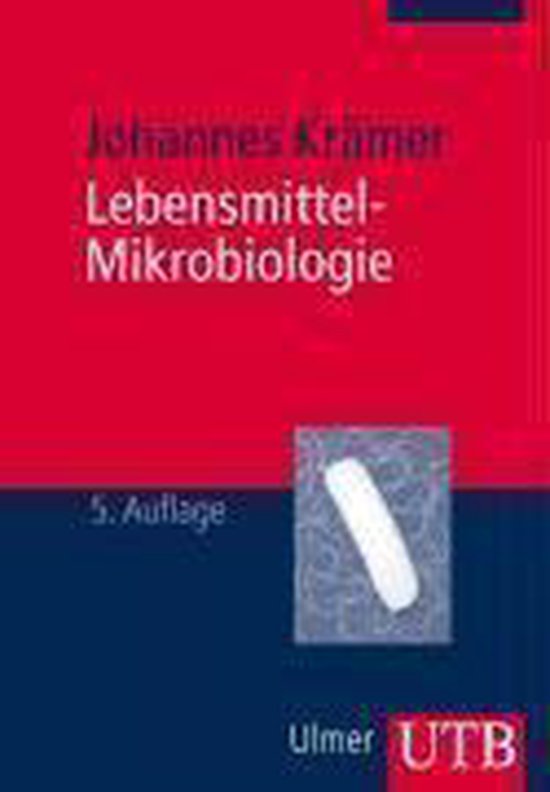 Lebensmittel-Mikrobiologie, Johannes Kramer | 9783825214210 | Boeken | bol