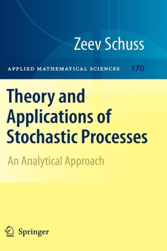 Theory and Applications of Stochastic Processes | 9781441916044 | Zeev ...