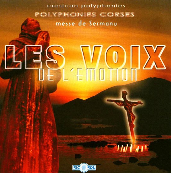 Polyphonies Corses: Messe de Sermanu, Les Voix de L'Emotion | CD (album ...