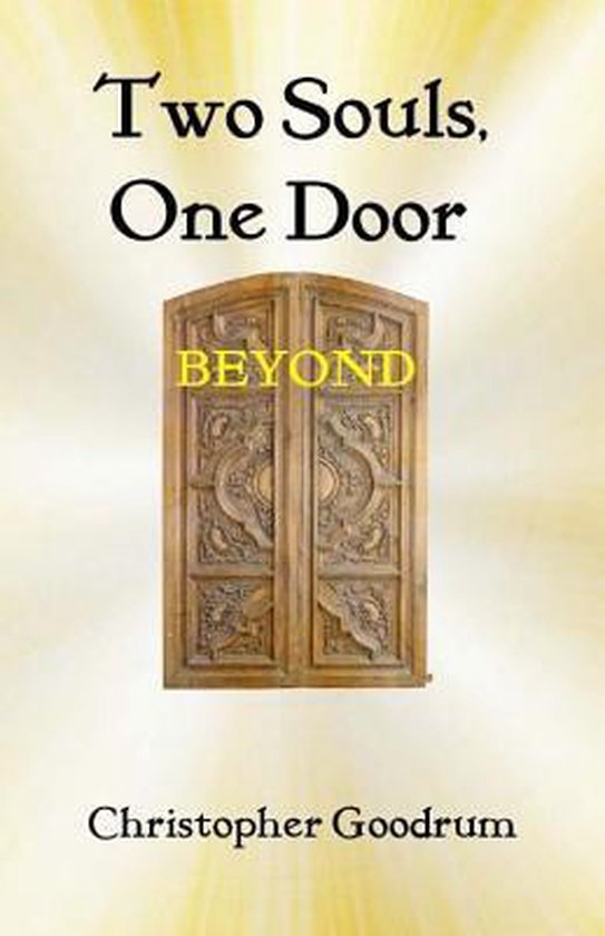 Two Souls, One Door, Christopher Goodrum | 9781542500968 | Boeken | bol.com