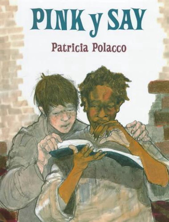 Pink y Say, Patricia Polacco | 9781880507308 | Boeken | bol.com