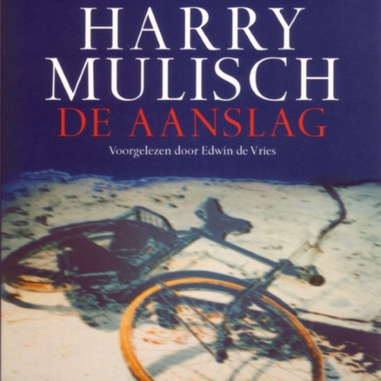 De Aanslag, Harry Mulisch | 9789023459415 | Boeken | bol.com