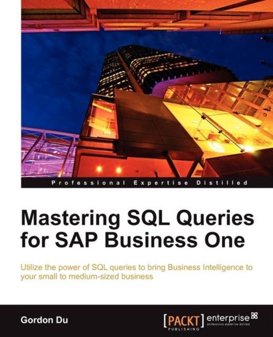 Mastering SQL Queries for SAP Business One: Exploit one of the most powerful features... | bol