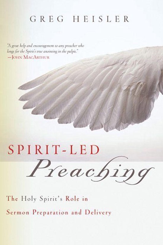 Spirit-Led Preaching (ebook), Greg Heisler | 9781433670381 | Boeken ...