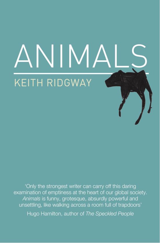 Animals (ebook), Keith Ridgway | 9780007405756 | Boeken | bol