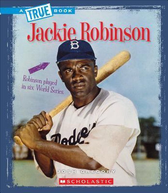 Jackie Robinson (a True Book, Josh Gregory | 9780531217603 | Boeken ...