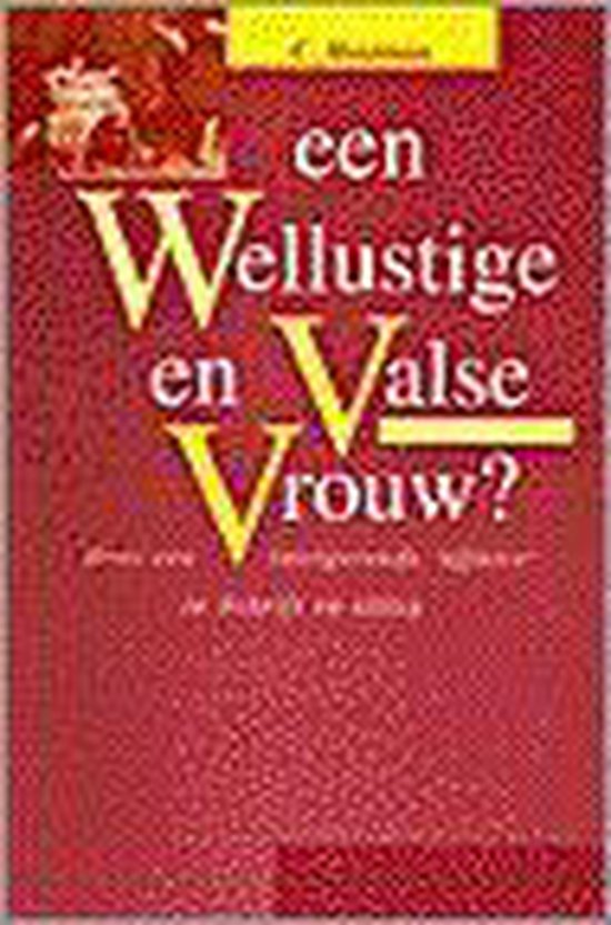 Wellustige en valse vrouw? (kamper studies) (s), Houtman ...