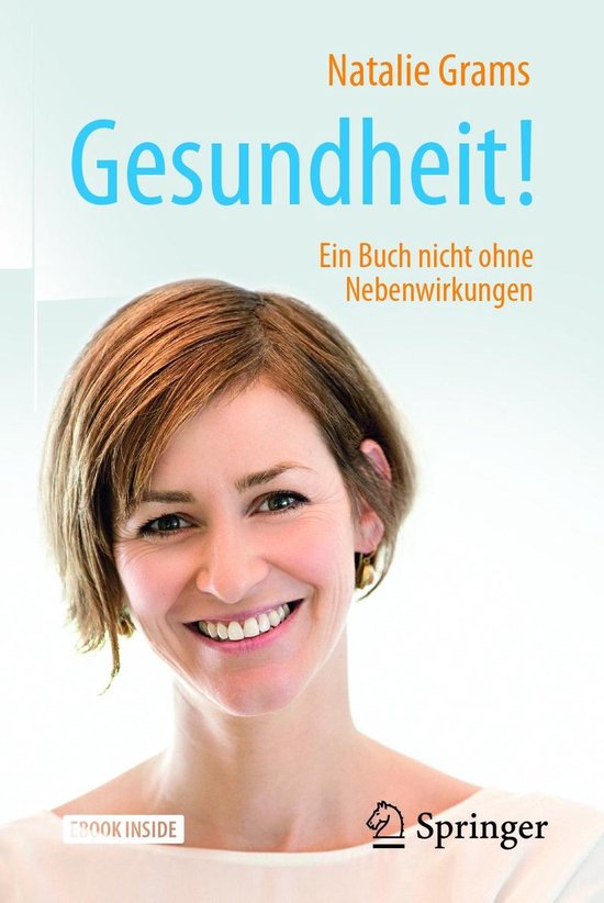 Gesundheit! (ebook), Natalie Grams | 9783662547991 | Boeken | bol