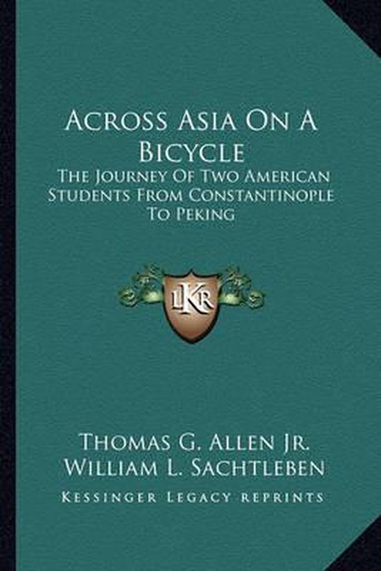 Across Asia on a Bicycle, Thomas Gaskell Allen | 9781163603697 | Boeken ...