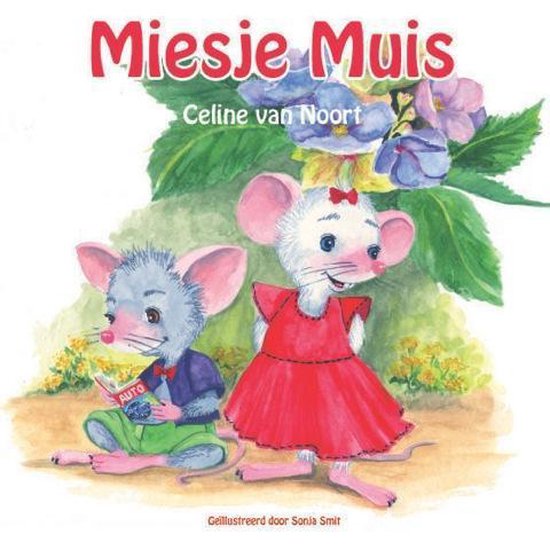 Miesje muis, Celine Van Noort | 9789491247569 | Boeken | bol