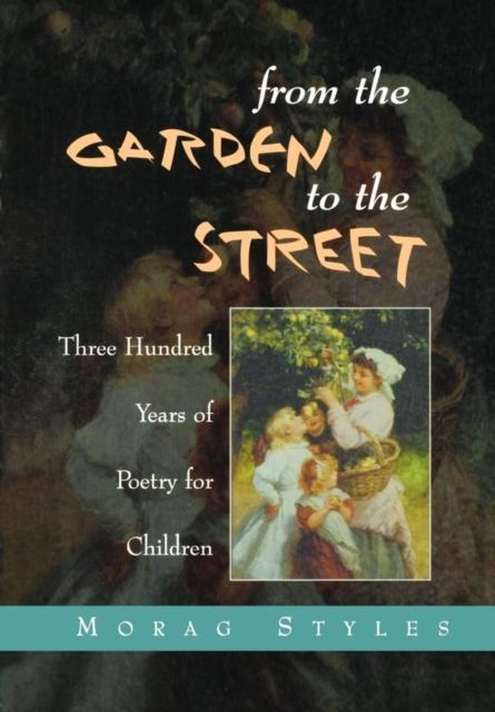 From the Garden to the Street | 9780304332229 | Morag Styles | Boeken | bol