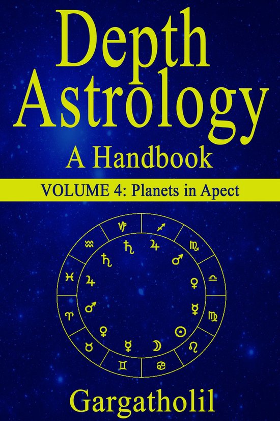 Depth Astrology - Depth Astrology: An Astrological Handbook - Volume 4 ...