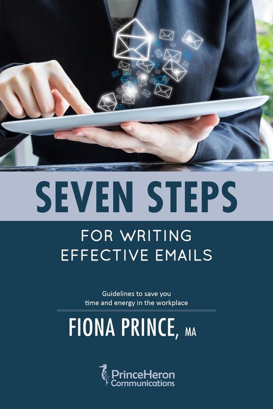 Seven Steps for Writing Effective Emails (ebook), Fiona Prince ...