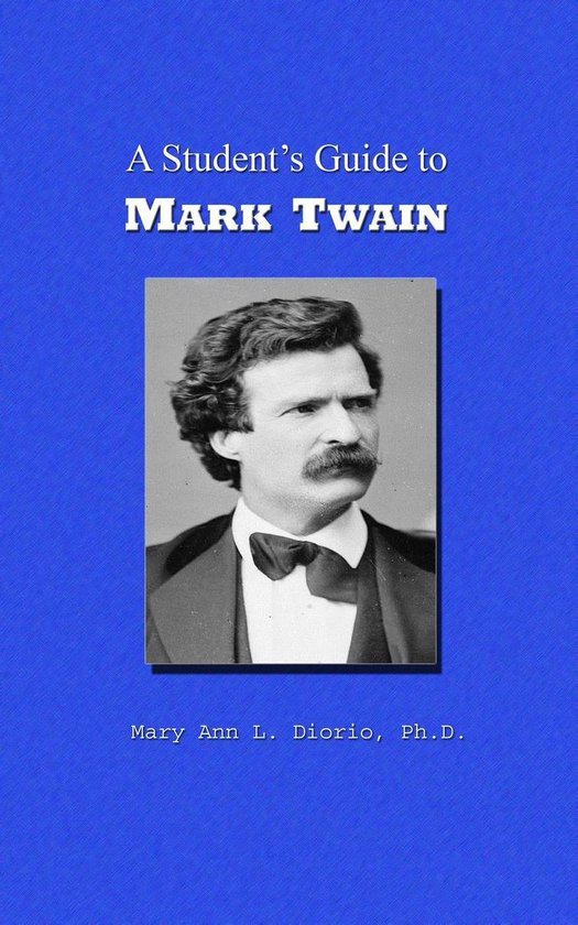 Outstanding American Authors 3 - A Student's Guide to Mark Twain (ebook ...
