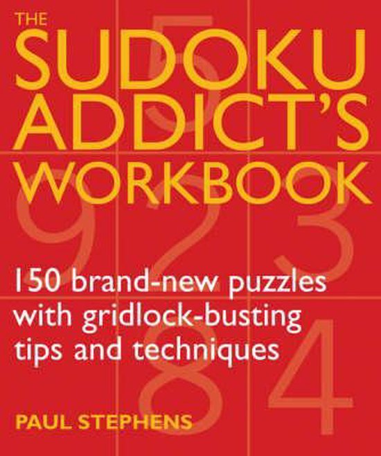 Sudoku Addict's Workbook, Paul Stephens | 9781844835874 | Boeken | bol.com