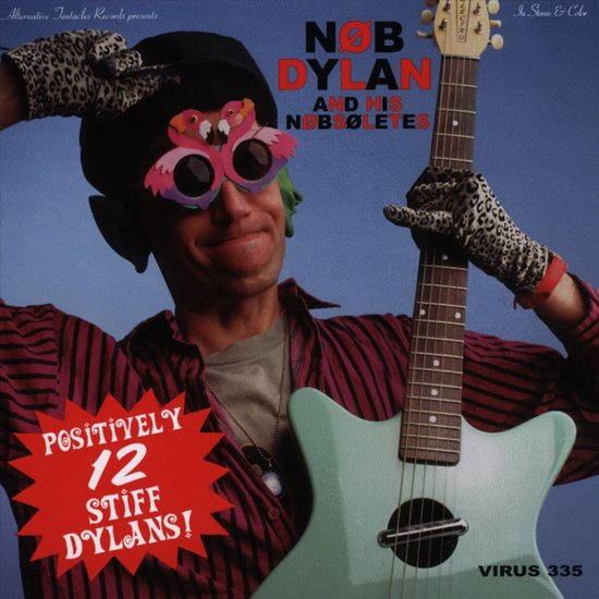 Positively 12 Stiff Dylan, Nob Dylan & His Nobsoletes | CD (album ...