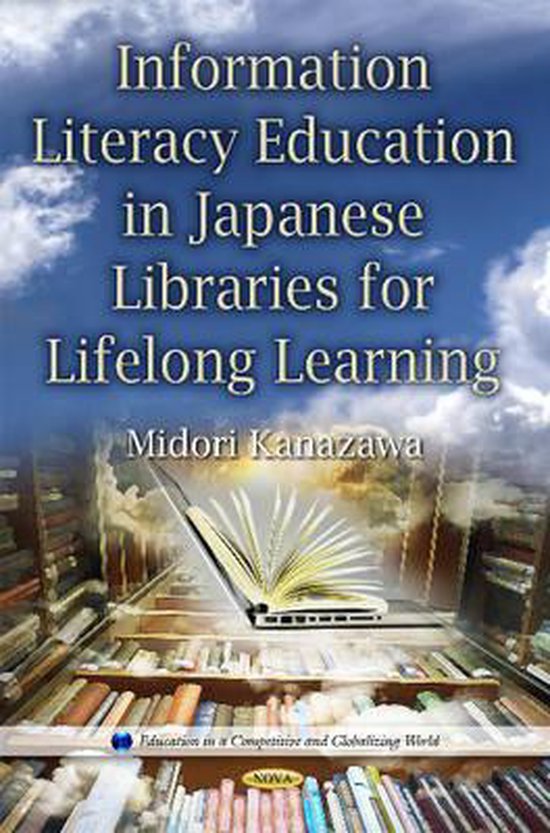 Information Literacy Education in Japanese Libraries for Lifelong ...