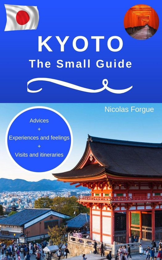 Kyoto the small guide (ebook), Nicolas Forgue | 1230003280171 | Boeken ...