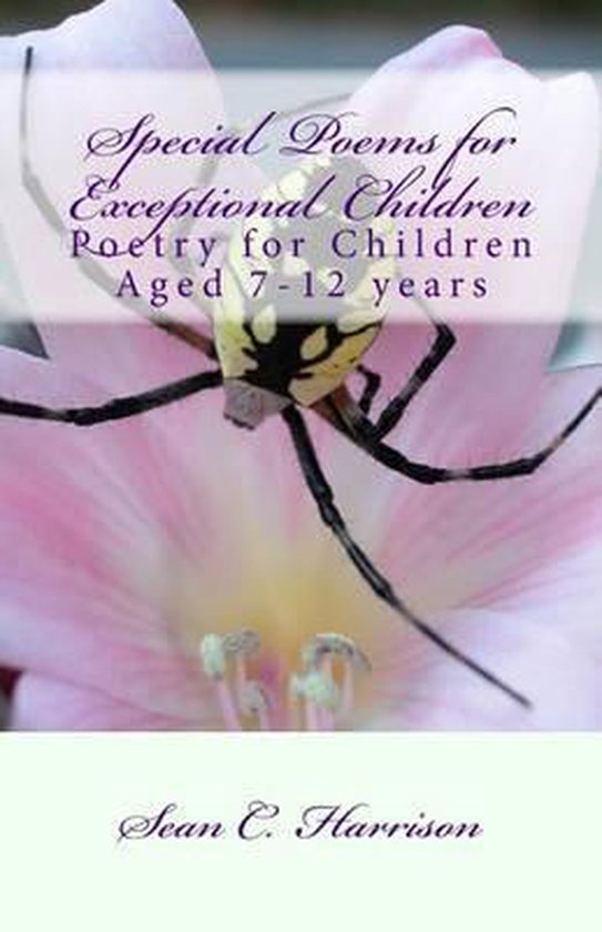 Special Poems for Exceptional Children | 9781533660077 | Sean C ...