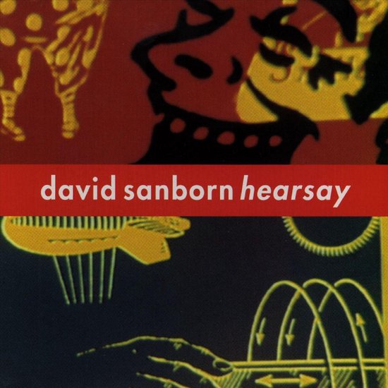 Hearsay, David Sanborn | CD (album) | Muziek | bol