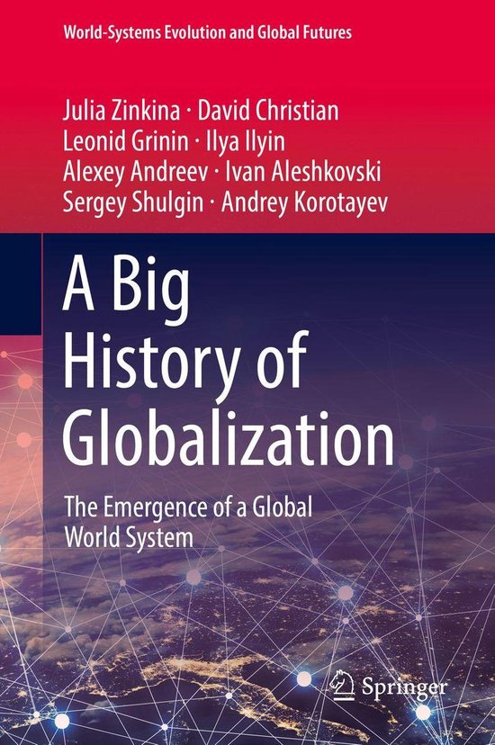 World-Systems Evolution and Global Futures - A Big History of ...