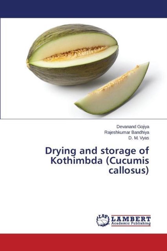 Drying and storage of Kothimbda (Cucumis callosus) | 9783659793141 ...
