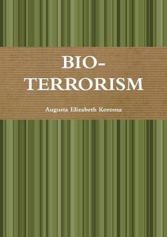 BIO-TERRORISM, Augusta Elizabeth Koroma | 9780244774769 | Boeken | bol