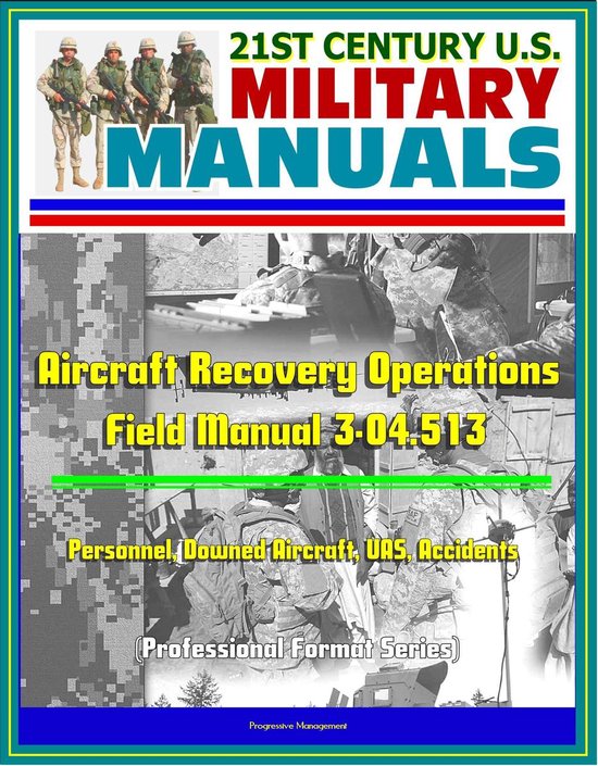 21st Century U.S. Military Manuals: Aircraft Recovery Operations ...
