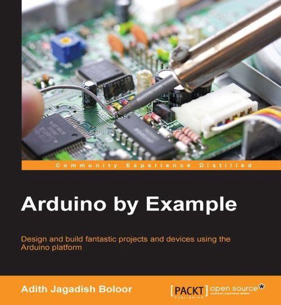 Arduino by Example (ebook), Adith Jagadish Boloor | 9781785287114 ...