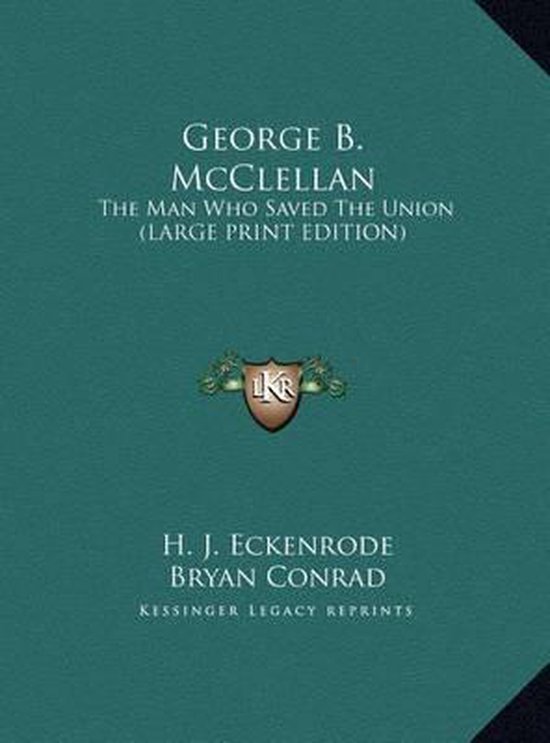 George B. McClellan, H J Eckenrode | 9781169932548 | Boeken | bol.com