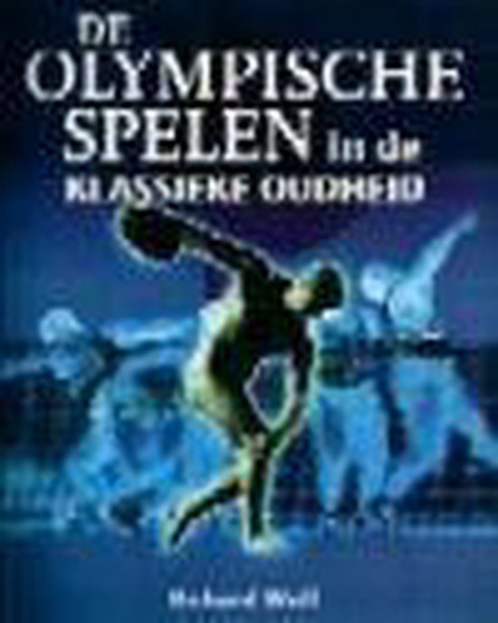 Olympische Spelen In De Oudheid Het Verhaal Van, Richard Woff ...