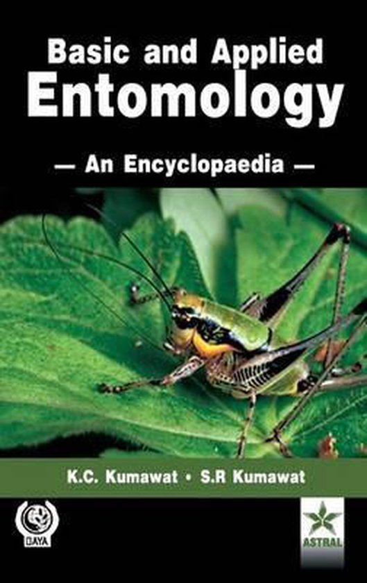 Basic and Applied Entomology an Encyclopedia | 9788170359623 | K C Kumawat | Boeken | bol