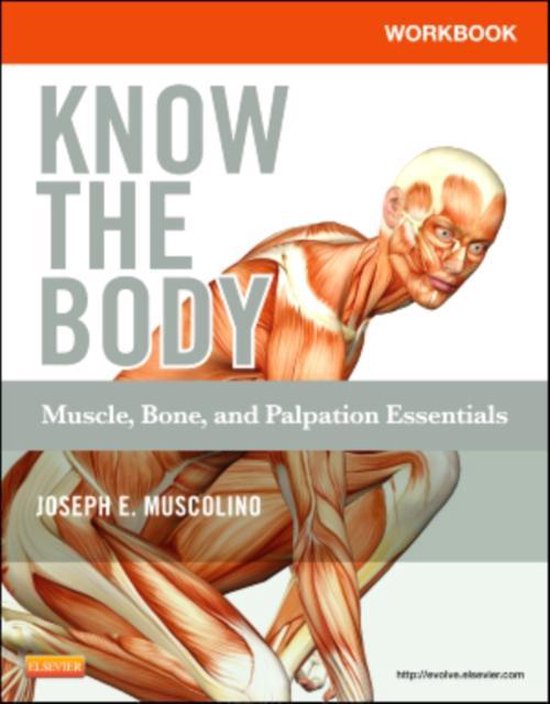 Workbook for Know the Body: Muscle, Bone, and Palpation Essentials ...